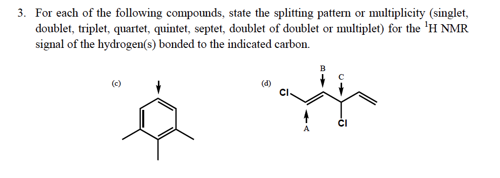Solved 3. For each of the following compounds. state the | Chegg.com