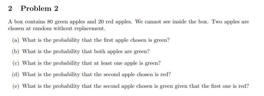 Solved 2 Problem 2 A box contains 80 green apples and 20 red | Chegg.com