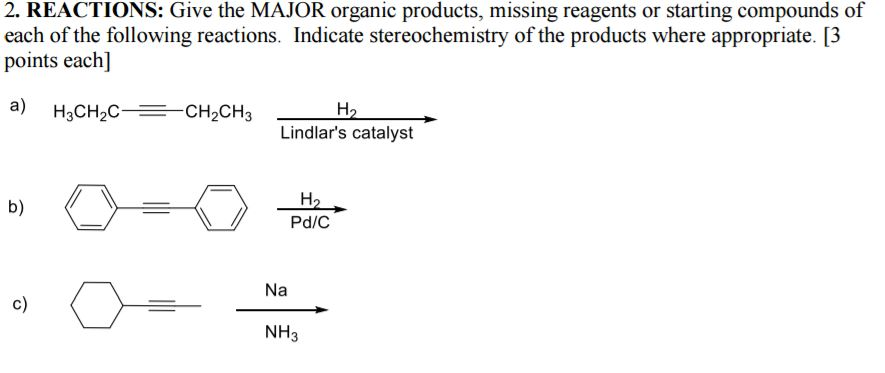 Solved Give the MAJOR organic products, missing reagents or | Chegg.com