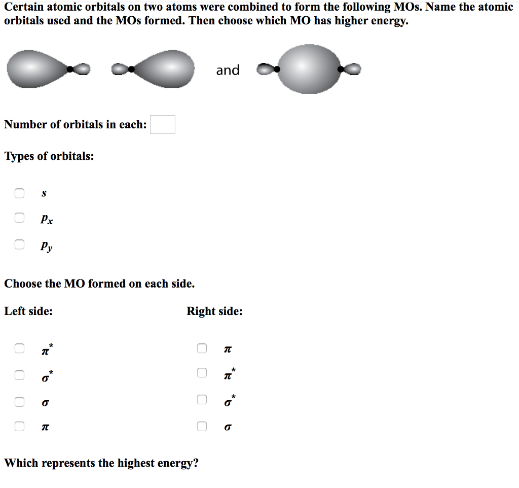 Solved Certain atomic orbitals on two atoms were combined to | Chegg.com