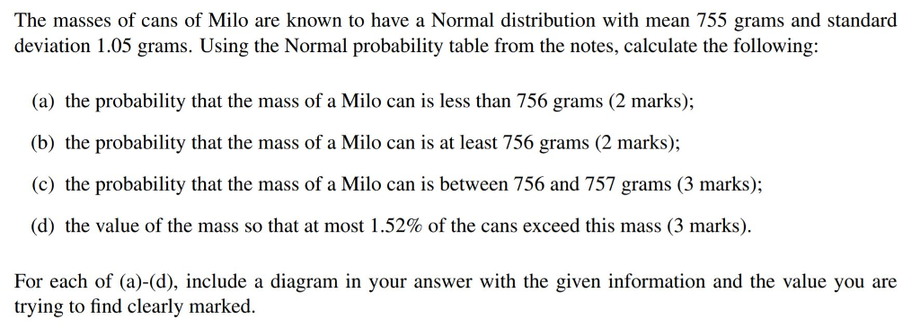 Solved The masses of cans of Milo are known to have a Normal | Chegg.com