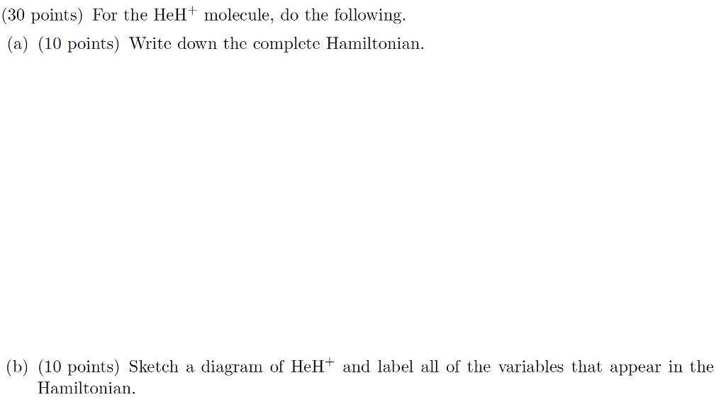 (30 points) For the HeH+ molecule, do the following. | Chegg.com