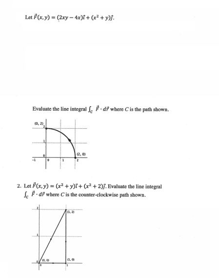 Solved Let F(x. y) = (2xy - 4x)i + (x^2 + y)j. Evaluate the | Chegg.com