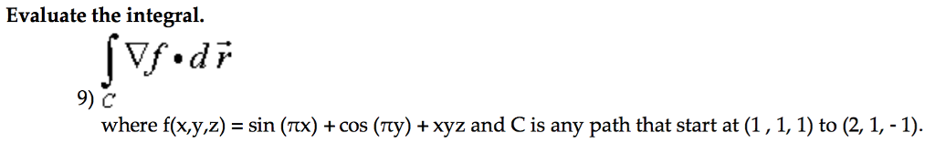 Solved Evaluate the integral. integral_C nabla f middot dr | Chegg.com