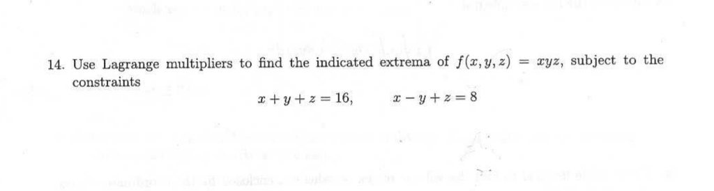 Solved 14. Use Lagrange multipliers to ind the indicated | Chegg.com