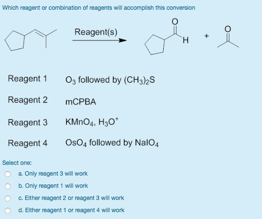 Solved Which reagent or combination of reagents will | Chegg.com