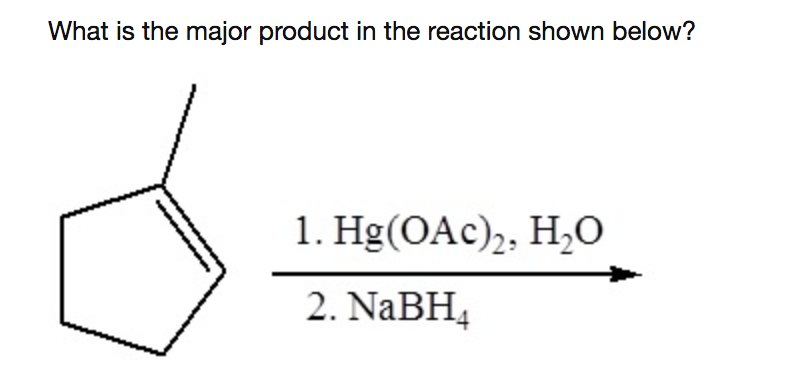 Solved What is the major product in the reaction shown | Chegg.com