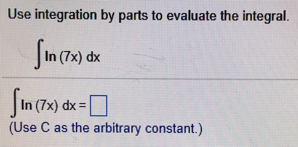 Solved Use integration by parts to evaluate the integral. | Chegg.com
