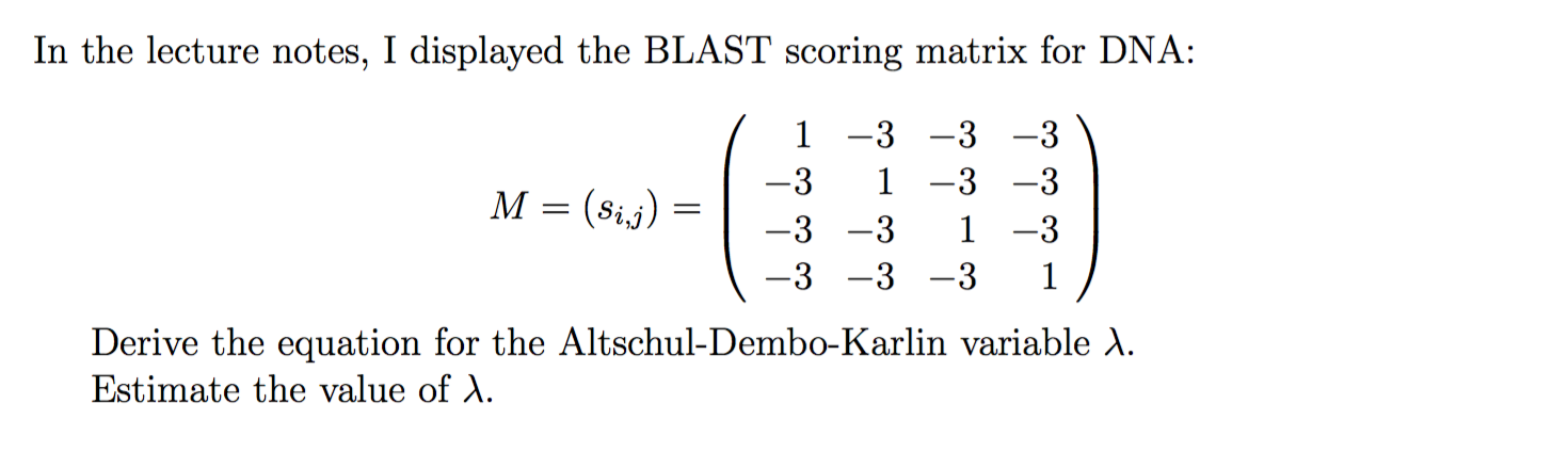 Solved In the lecture notes, I displayed the BLAST scoring | Chegg.com