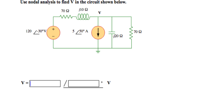 Solved Use nodal analysis to find V in the circuit shown | Chegg.com