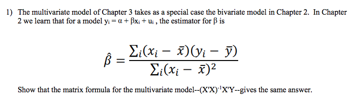 Solved 1) The multivariate model of Chapter 3 takes as a | Chegg.com