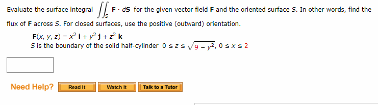 Solved Evaluate the surface integral F dS for the given | Chegg.com