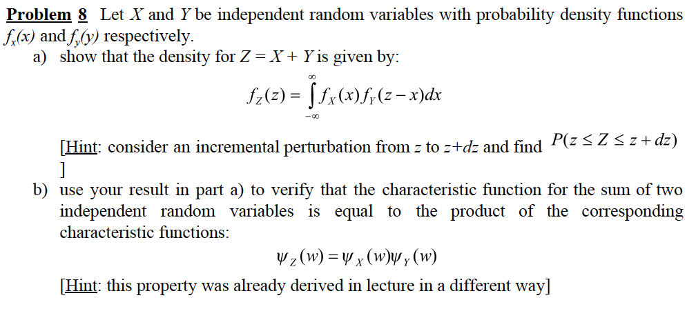 Solved Let X and Y be independent random variables with | Chegg.com