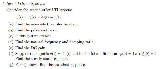 Solved 1 Second-Order Systems Consider the second-order LTI | Chegg.com