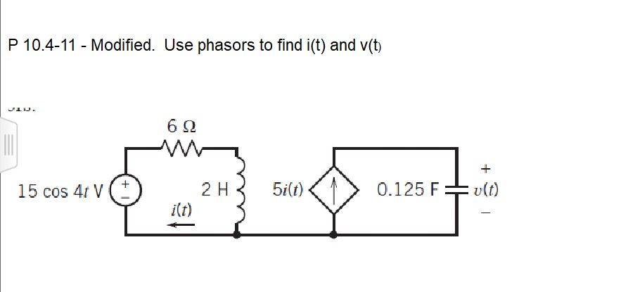 Solved Use phasors to find i(t) and v(t) | Chegg.com