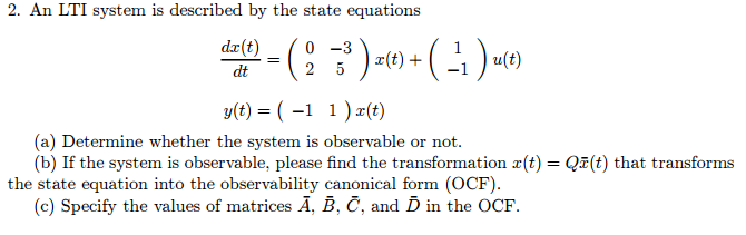 Solved 1. An LTI system is described by the state equations | Chegg.com