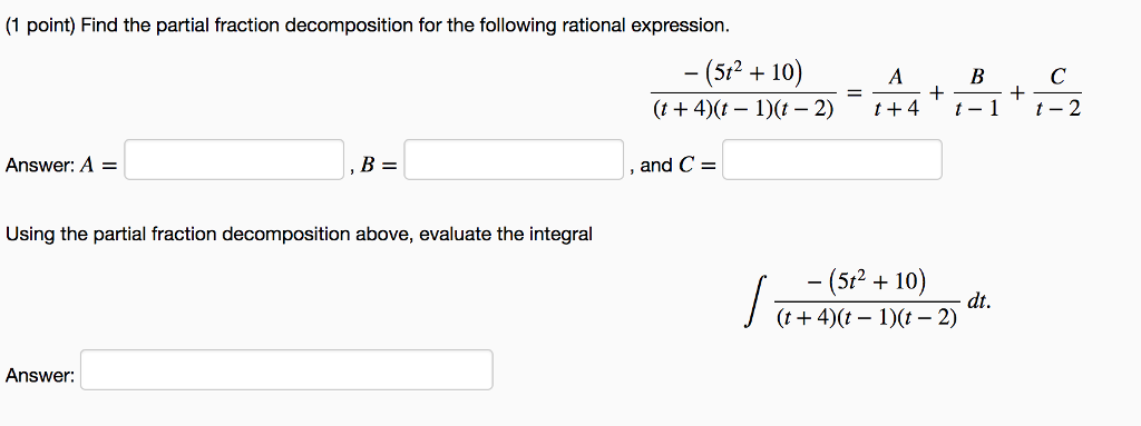 Solved (1 point) Find the partial fraction decomposition for | Chegg.com