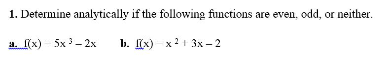 Solved 1. Determine analytically if the following functions | Chegg.com