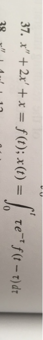 Solved In Problems 36 through 38, apply the convolution | Chegg.com