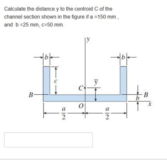 Solved Calculate the distance y to the centroid C of the | Chegg.com