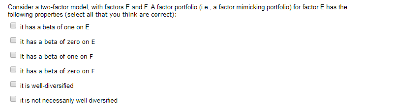Solved Consider a two-factor model, with factors E and F. A | Chegg.com