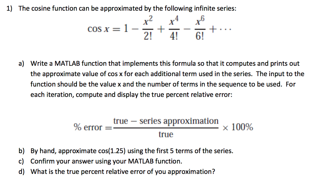 Solved The cosine function can be approximated by the | Chegg.com