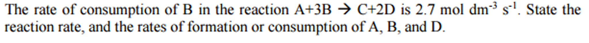 Solved The rate of consumption of B in the reaction A + 3B | Chegg.com