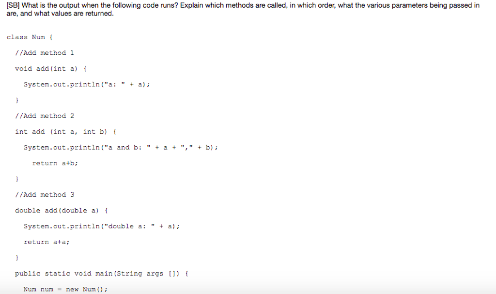 Solved What is the output when the following code runs? | Chegg.com