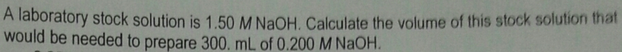 Solved A laboratory stock solution is 1.50 M NaOH. Calculate | Chegg.com
