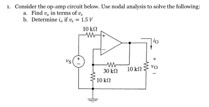 Solved Consider the op-amp circuit below. Use nodal analysis | Chegg.com