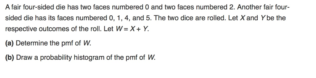 Solved A fair four-sided die has two faces numbered 0 and | Chegg.com