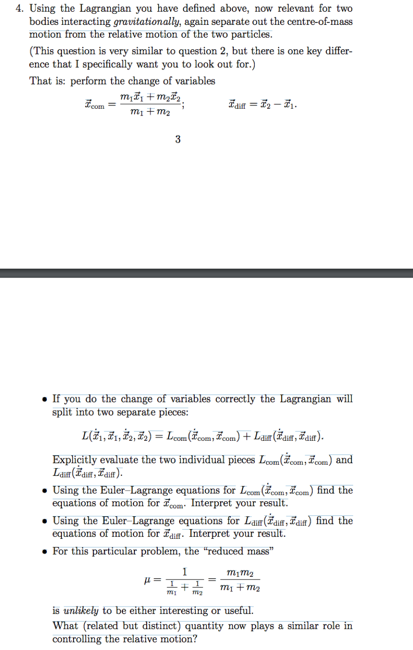Solved 4. Using the Lagrangian you have defined above, now | Chegg.com