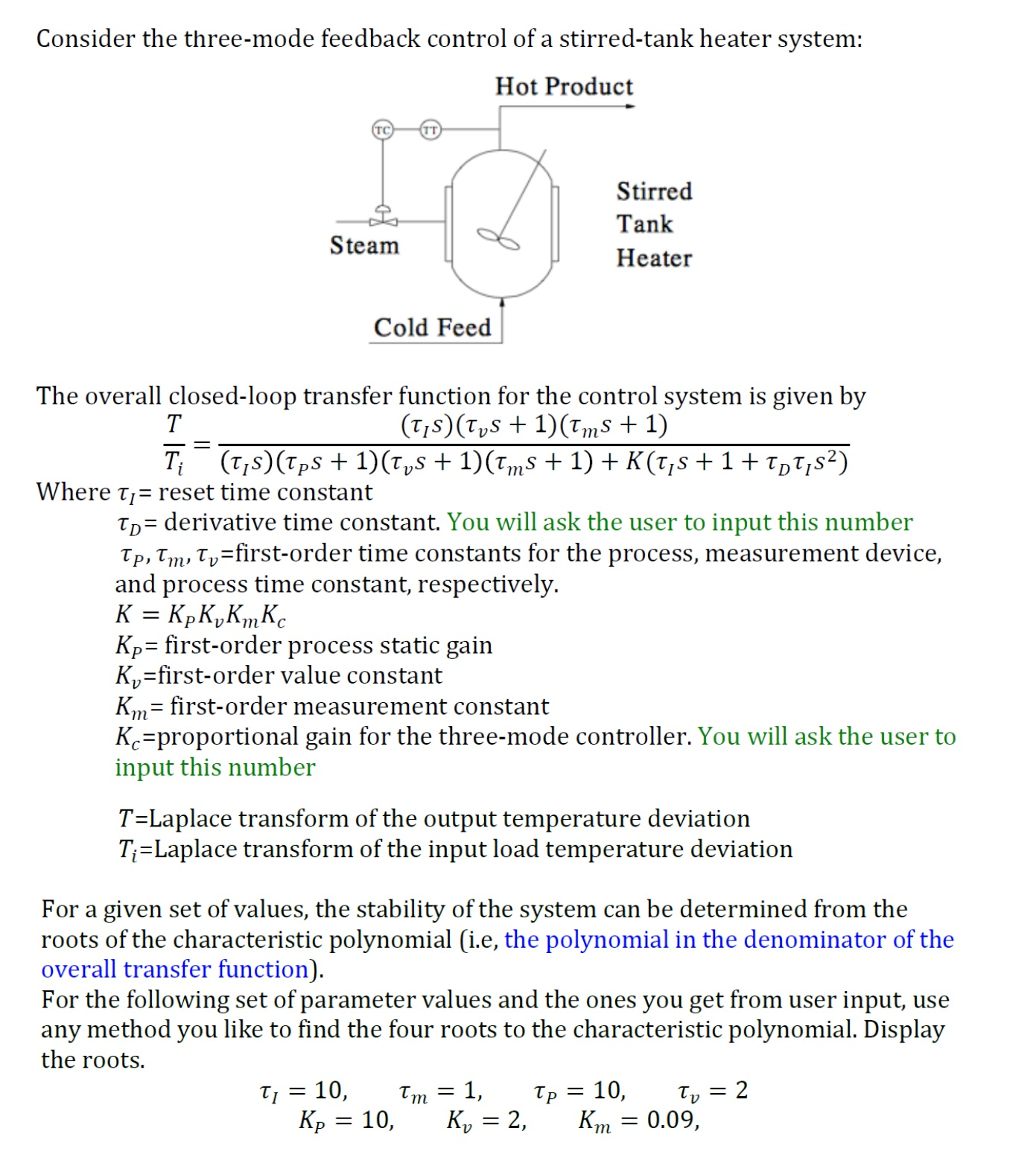 Solved Using Matlab Consder the three-mode feedback control | Chegg.com