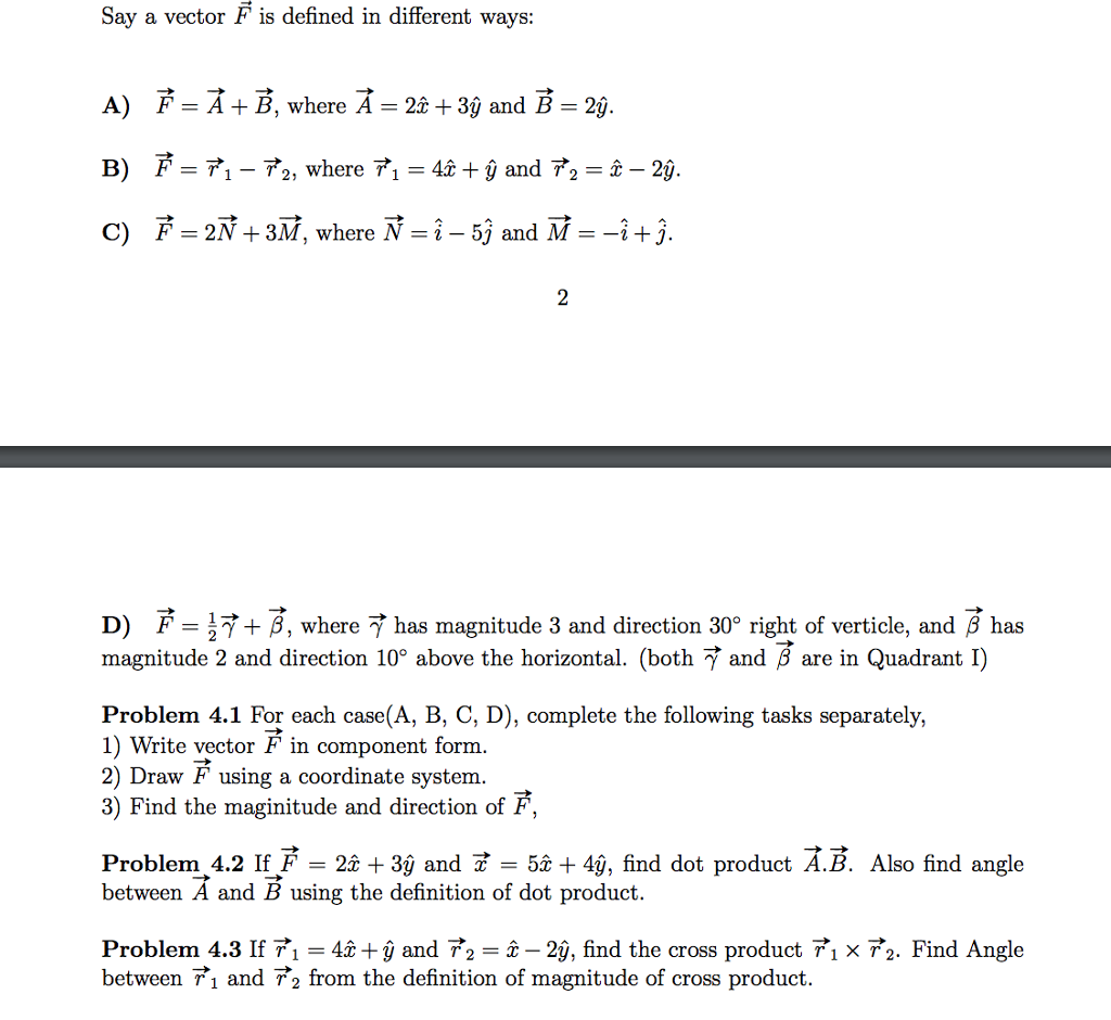 Solved Say a vector F vector is defined in different ways: | Chegg.com