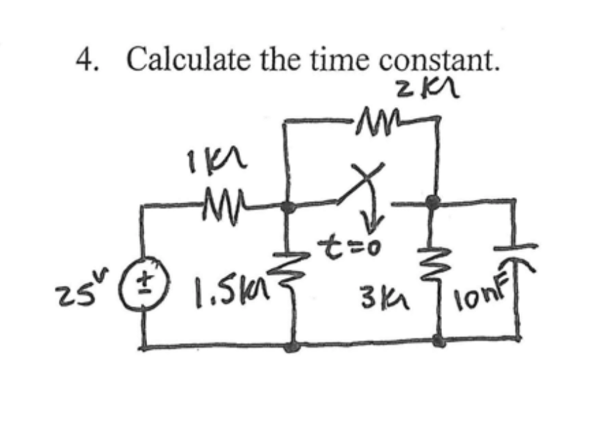 Solved 4. Calculate the time constant. =0 | Chegg.com