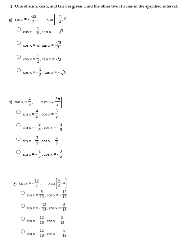 Solved 1. One of sin x, cos x, and tan x is given. Find the | Chegg.com