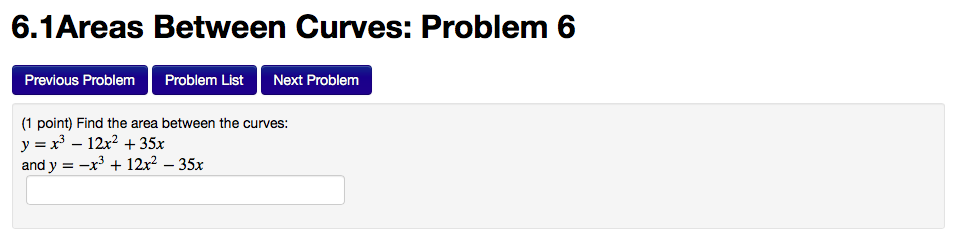 Solved 6.1Areas Between Curves: Problem 6 Previous Problem | Chegg.com