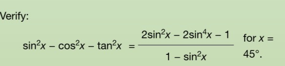 Solved Verify: 2sin3x-2sin"X-1 1 - sin2x for x = | Chegg.com