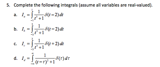 Solved Complete the following integrals (assume all | Chegg.com