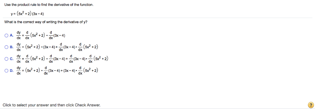 Solved Use The Product Rule To Find The Derivative Of The