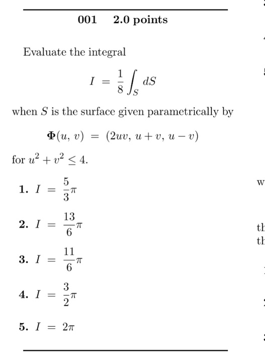 Solved Evaluate the integral I = 1/8 integral_S dS when S | Chegg.com