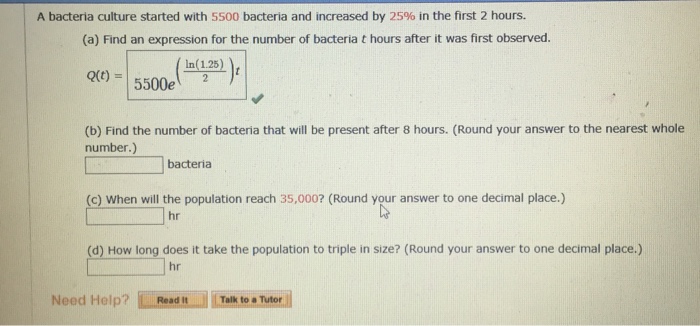 Solved A bacteria culture started with 5500 bacteria and | Chegg.com