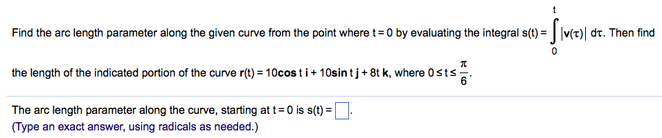 Solved Find the arc length parameter along the given curve | Chegg.com