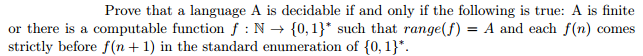 Prove that a language A is decidable if and only if | Chegg.com
