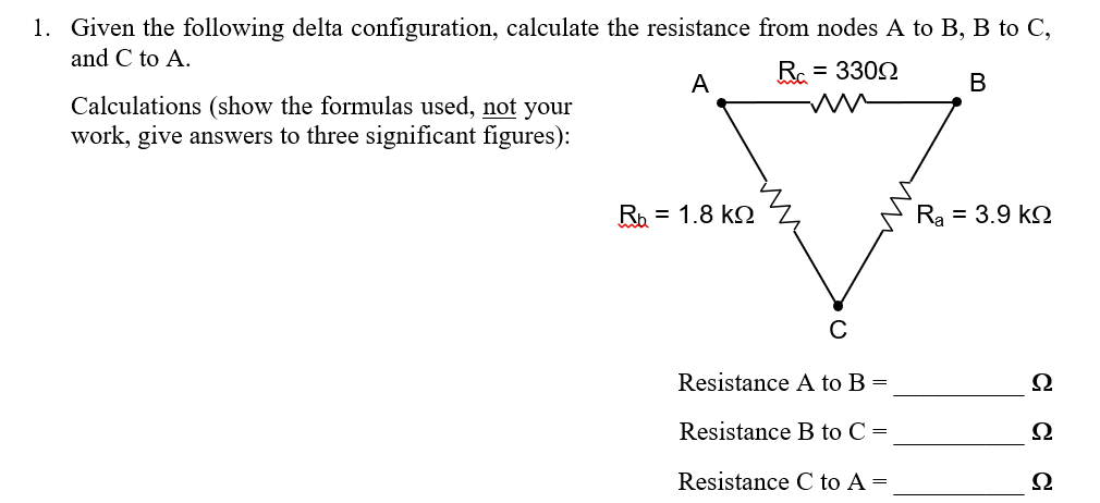 Solved 1. Given the following delta configuration, calculate | Chegg.com