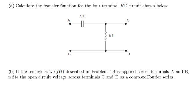 Solved Calculate the transfer function for the four terminal | Chegg.com