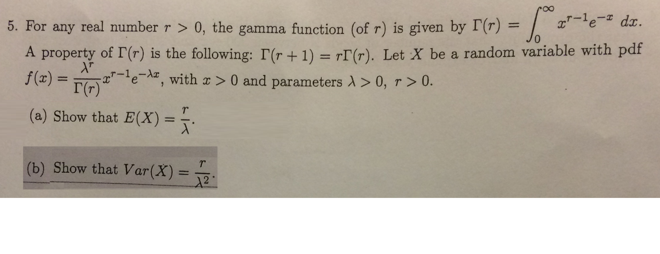 Solved For any real number r > 0, the gamma function (of r) | Chegg.com