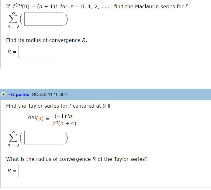 Solved If f^(n)(0) = (n + 1)! for n = 0, 1, 2, ..., find the | Chegg.com