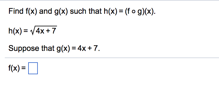Solved Find f(x) and g(x) such that h(x)= (fog)(x) h(x) | Chegg.com
