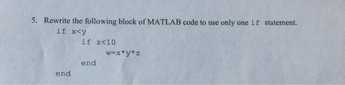 Solved Rewrite the following block of MATLAB code to use | Chegg.com